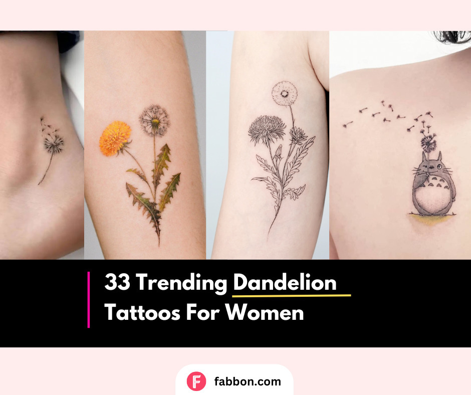 33 Beautiful Dandelion Tattoos With Meaning | Fabbon
