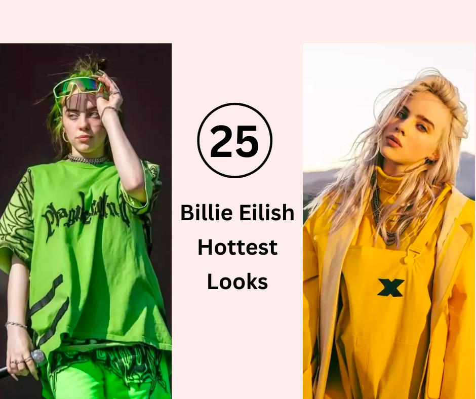 Billie Eilish Hot Photos And Looks Her 25 Best Moments Fabbon