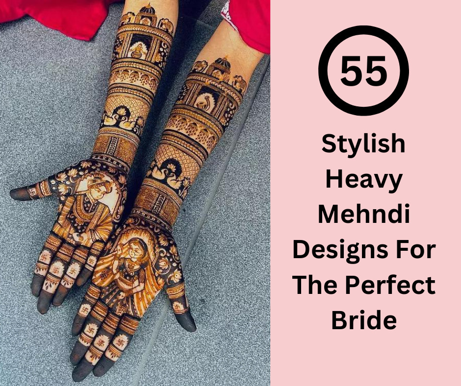 Heavy Mehndi Designs For The Gorgeous Bride | Fabbon