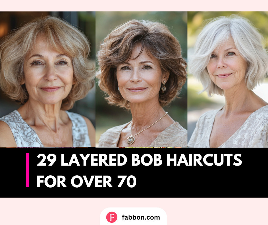 29 Best Layered Bob Hairstyles For Over 70 | Fabbon