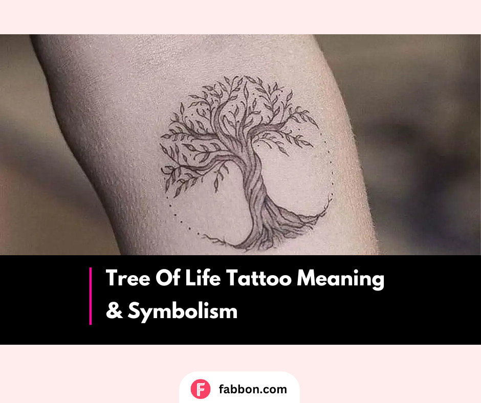 Tree Of Life Tattoo Meaning And Symbolism | Fabbon